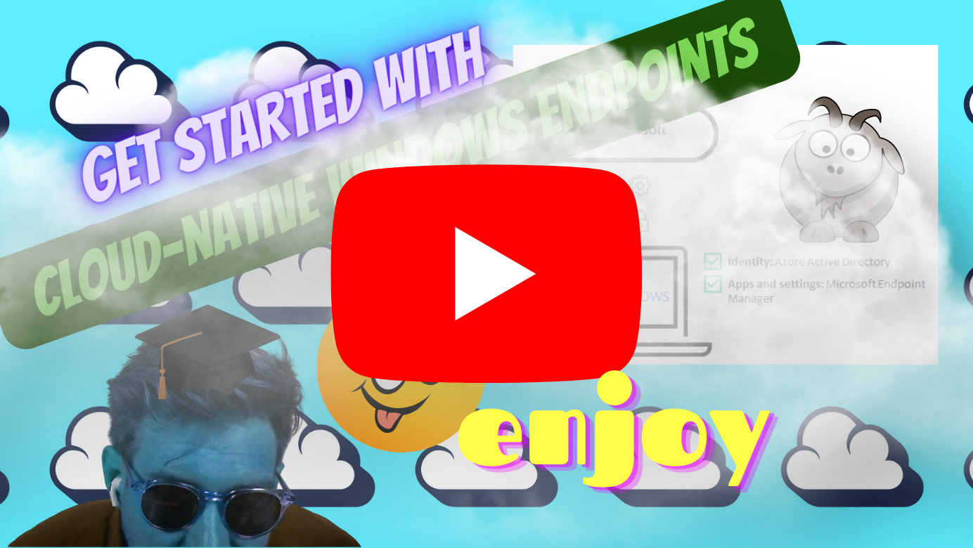 Guide by Microsoft: Get started with cloud-native Windows endpoints