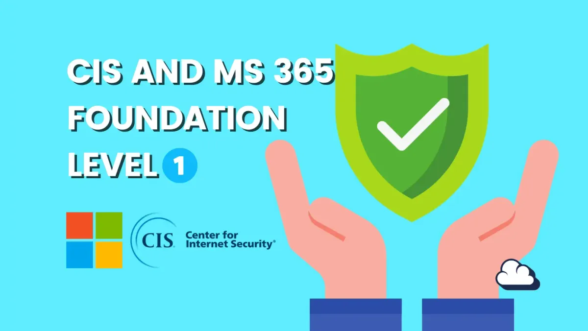 CIS Microsoft 365 Foundation Level 1 - Azure Active Directory